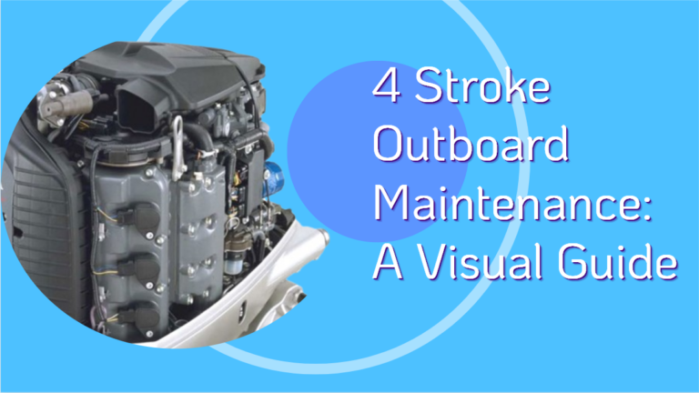 4 Stroke Outboard Maintenance: A Visual Guide - YachtService