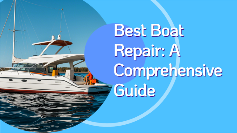 Best Boat Repair: A Comprehensive Guide - YachtService